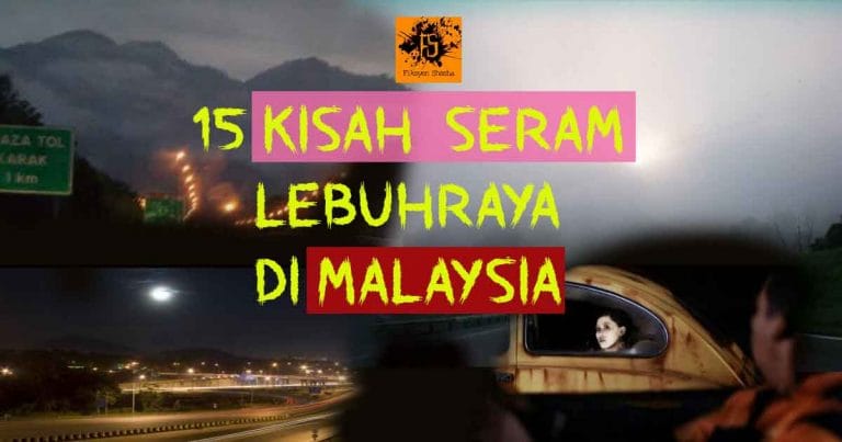 [FsMarathon] Koleksi Kisah Seram Lebuhraya di Malaysia - Fiksyen Shasha