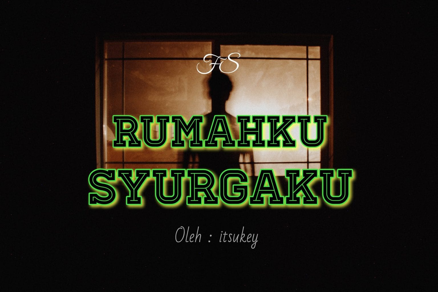 Rumahku Syurgaku - Fiksyen Shasha