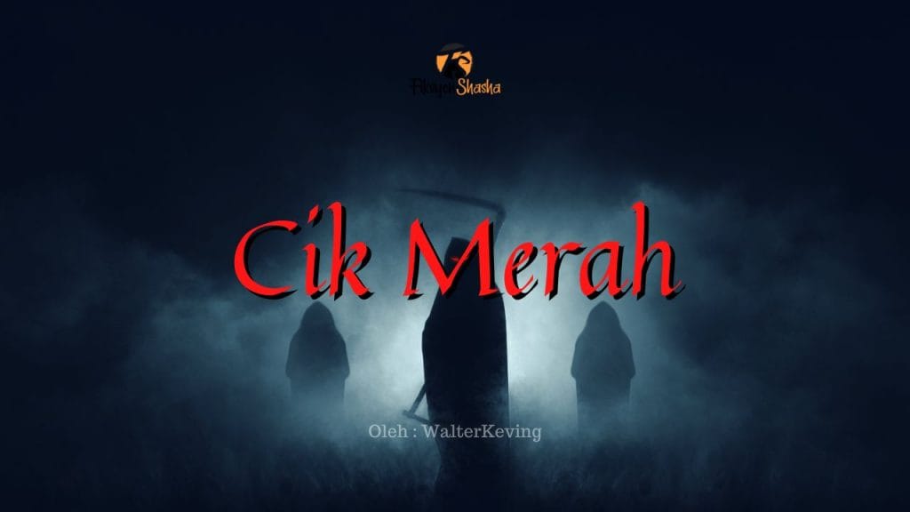 Cik Merah - Fiksyen Shasha