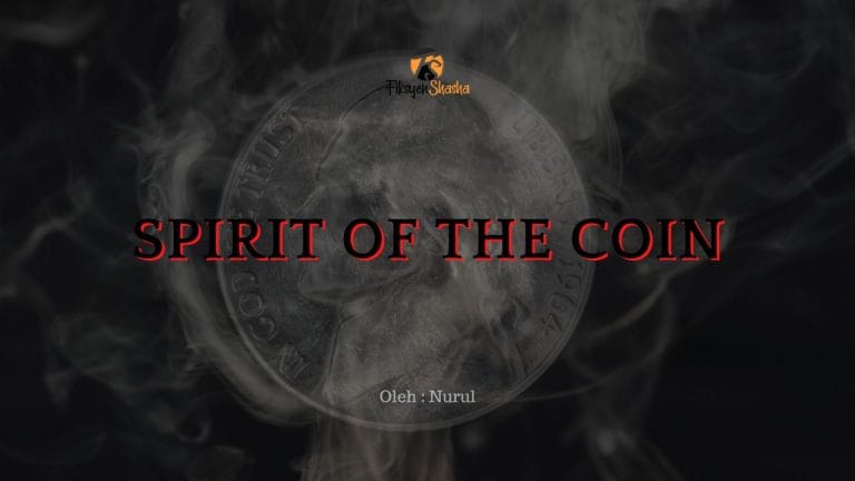SPIRIT OF THE COIN - Fiksyen Shasha